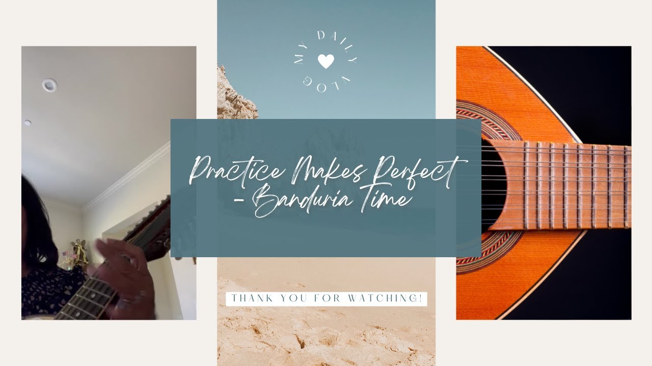 Practice Makes Perfect - Banduria Time - YouTube