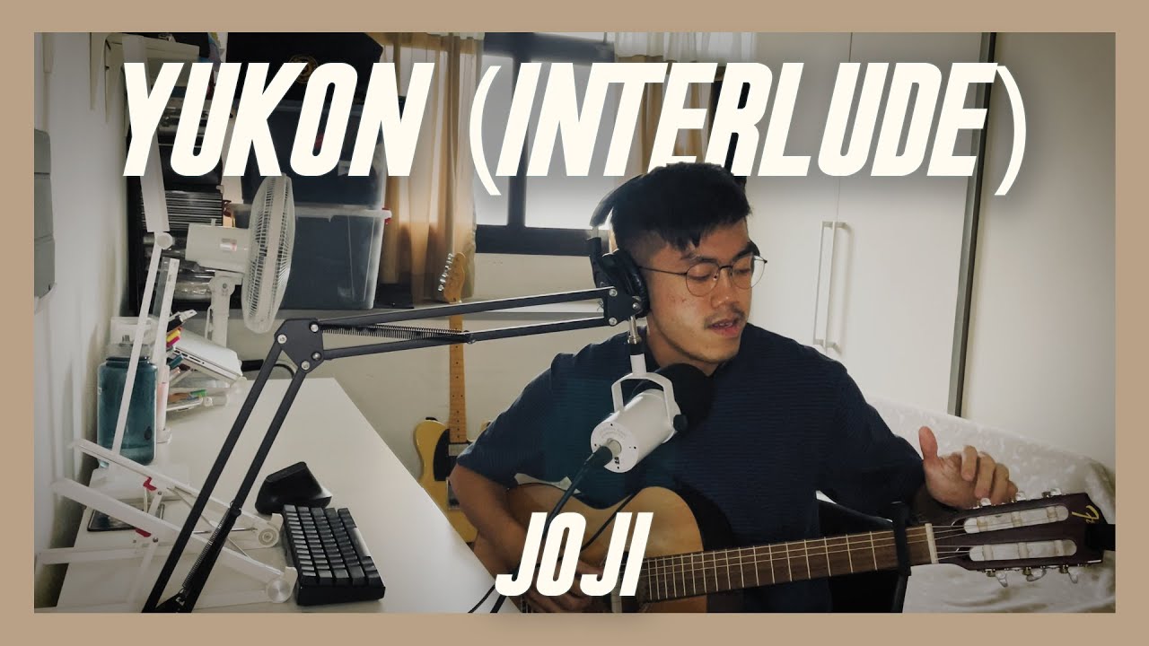 Joji - YUKON but sad (INTERLUDE) | MXM Acoustic Cover and Guitar ...