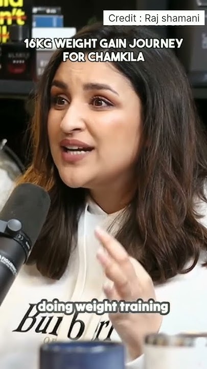 16Kg weight gain journey for chamkila @ParineetiChopraofficial #shorts - YouTube