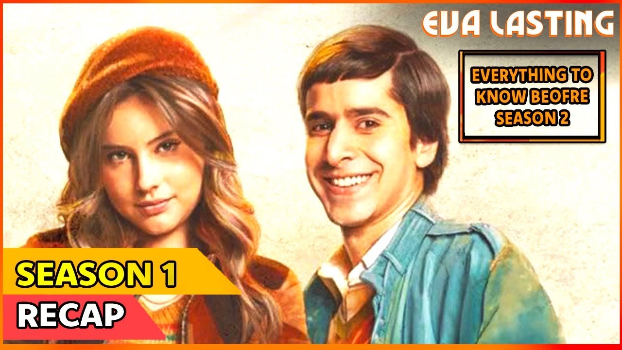 Eva Lasting Season 1 Recap | Everything To Know Before Watching Season ...