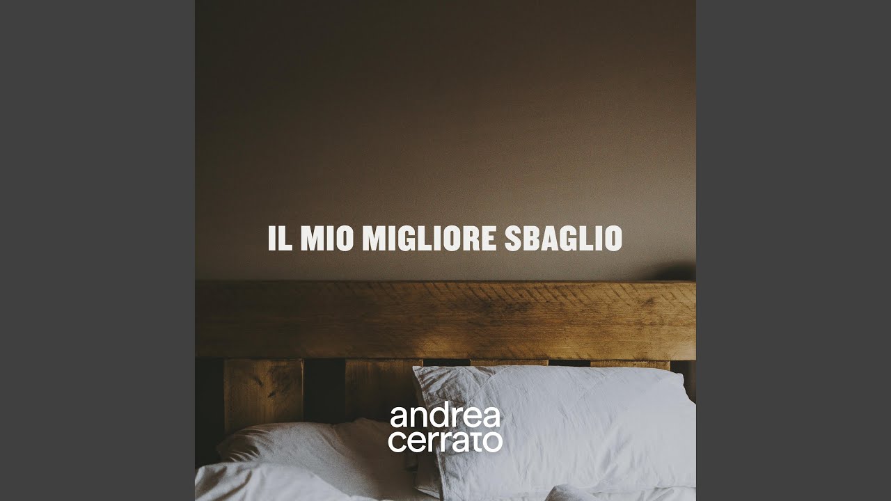 Il mio migliore sbaglio - YouTube