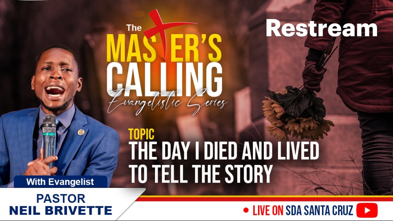THE MASTER'S CALLING | THE DAY I DIED AND LIVED TO TELL THE STORY ...