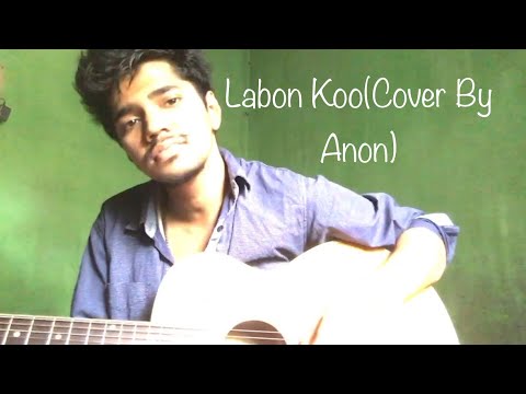 Ishrak Anon-Labon Ko(Cover) - YouTube