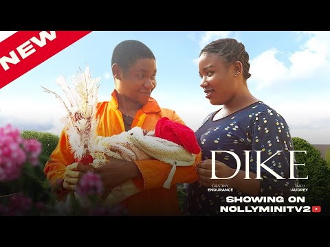 DIKE (latest Nollywood movies) features Vincent Abel, Destiny Endurance ...