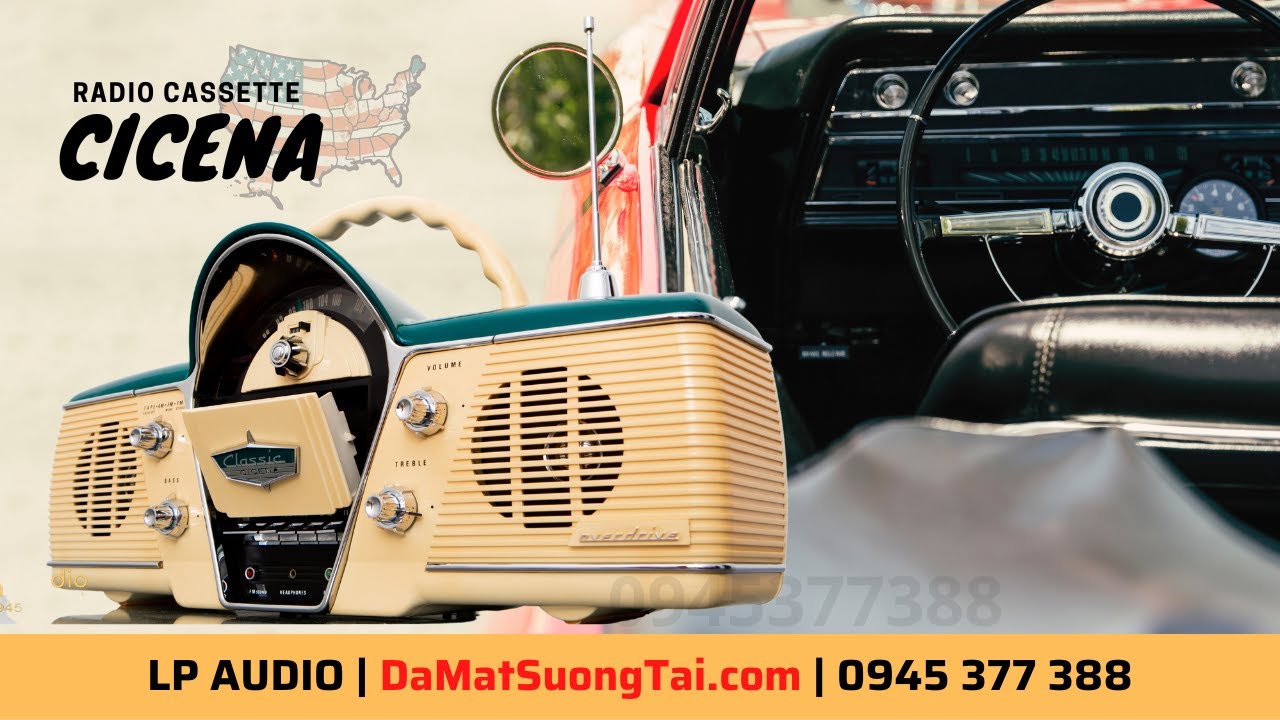 "SIÊU XE" radio cassette hoài niệm CICENA|| LP AUDIO - YouTube