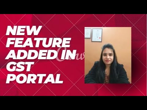 New Important features in GST portal. - YouTube