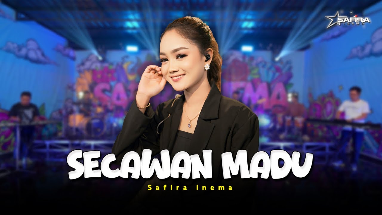 Safira Inema - Secawan Madu ( Official Music Live ) Secawan madu yang ...