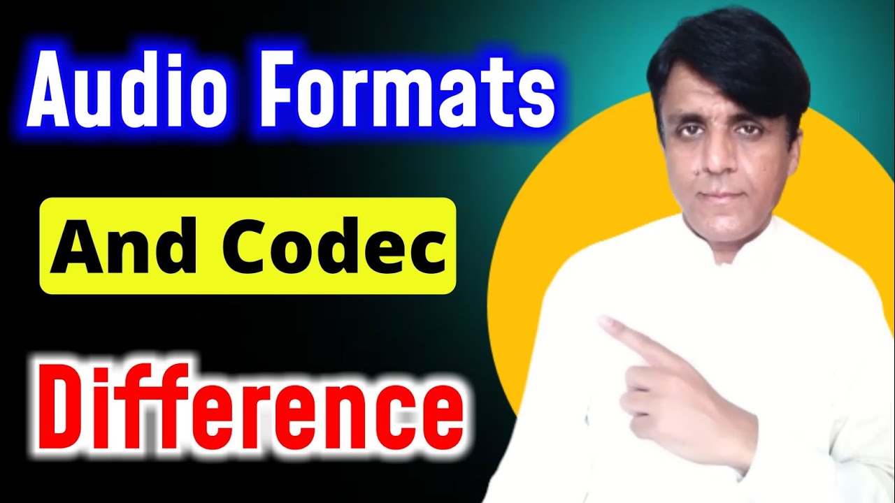 What Is The Difference Between Audio Formats And Codec YouTube What Is The Difference Between Audio Formats And Codec YouTube