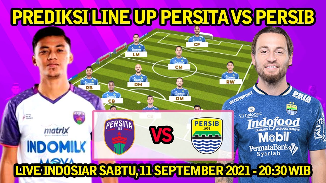 LIVE Persib Hari Ini | Starting Line Up Persib vs Persita | Jadwal Liga ...