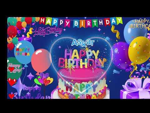 Askar happy birthday to you