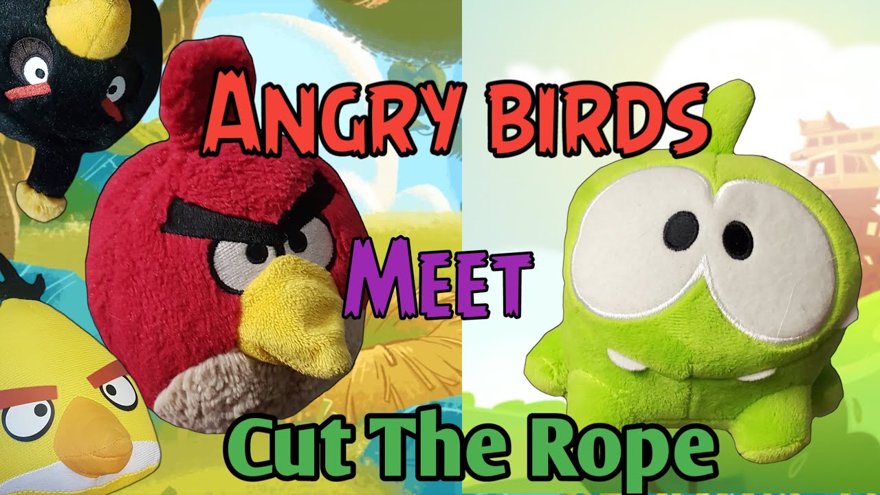 Angry birds Meet Cut The Rope! (Plush short) - YouTube