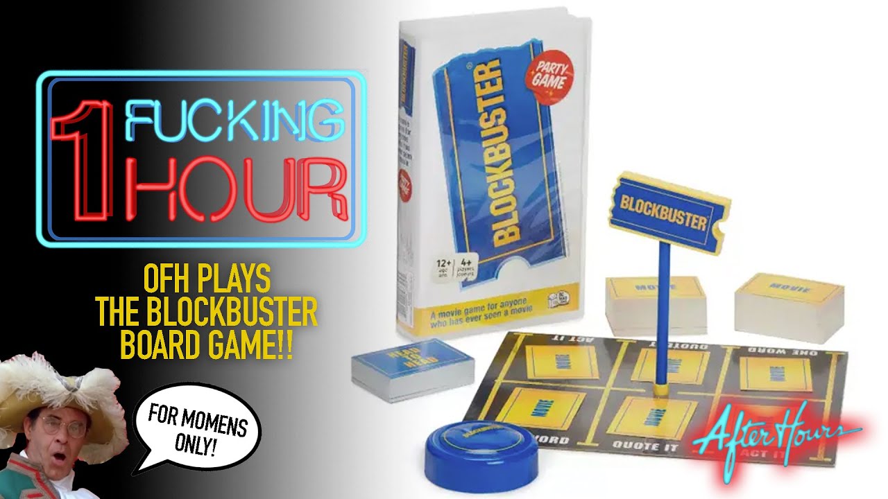 "After Hours" BONUS EPISODE #7: OFH plays Blockbuster!! - YouTube