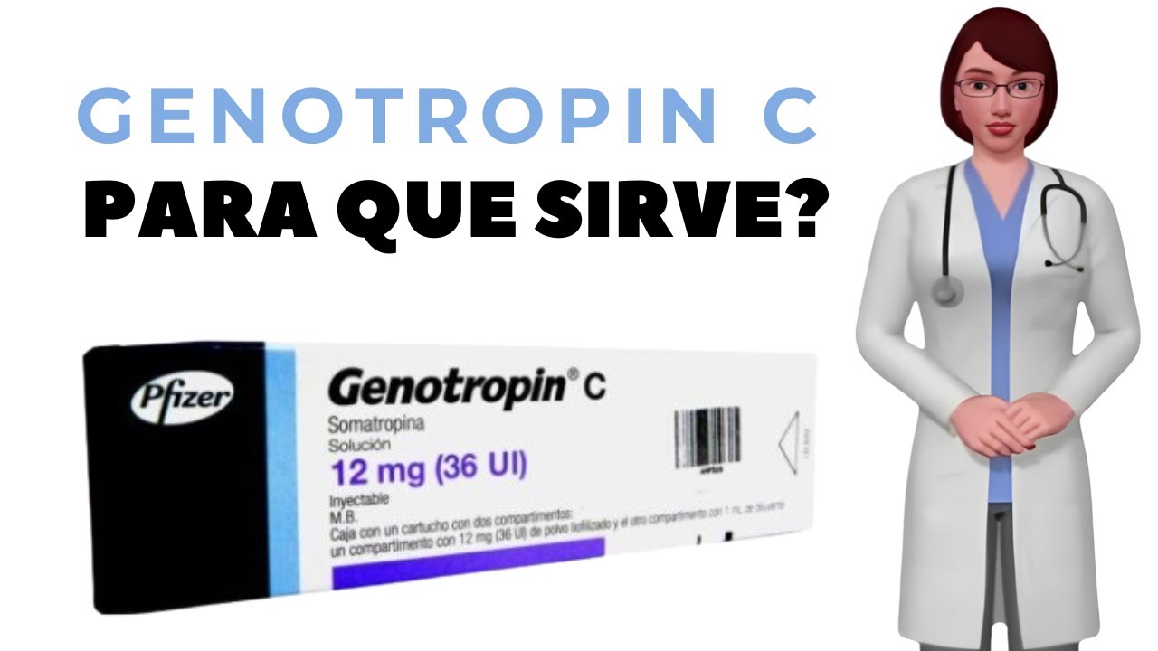 GENOTROPIN que es y para que sirve genotropin c, como usar genotropin ...
