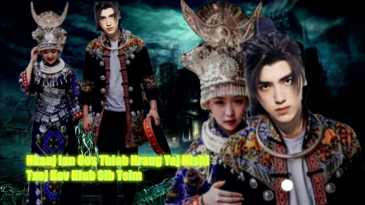 Nkauj Iab Oos Thiab Nraug Yaj Ntshi Kev Hlub Sib Tsim Ntu5 27/6/2023 - YouTube