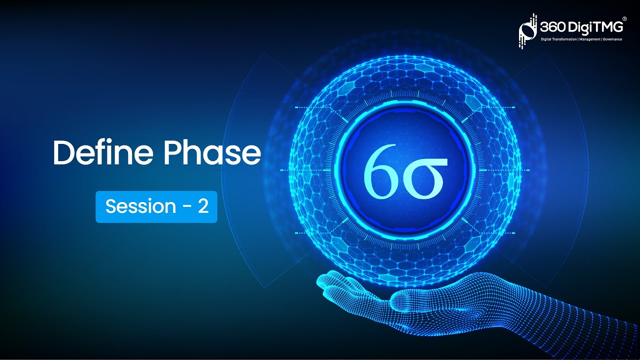 Six Sigma Course | 2 Define Phase | 360DigiTMG - YouTube