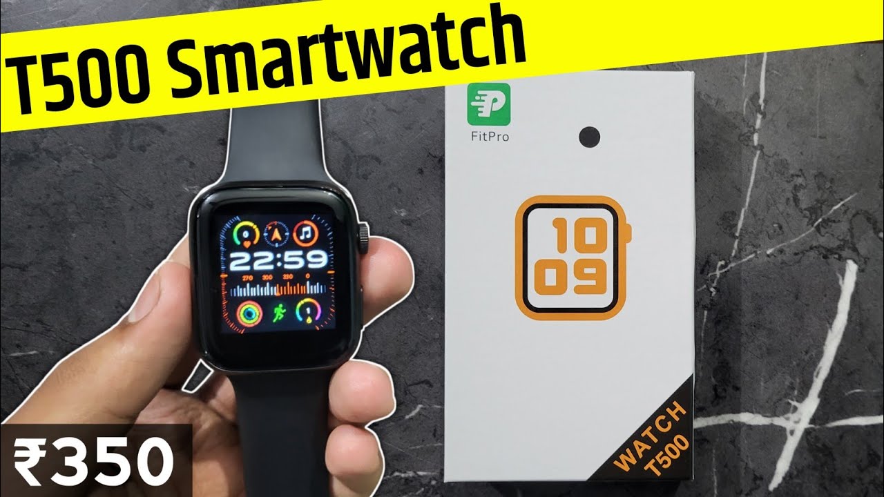 T500 Smartwatch Review & Unboxing | Best Budget Calling Smartwatch ...
