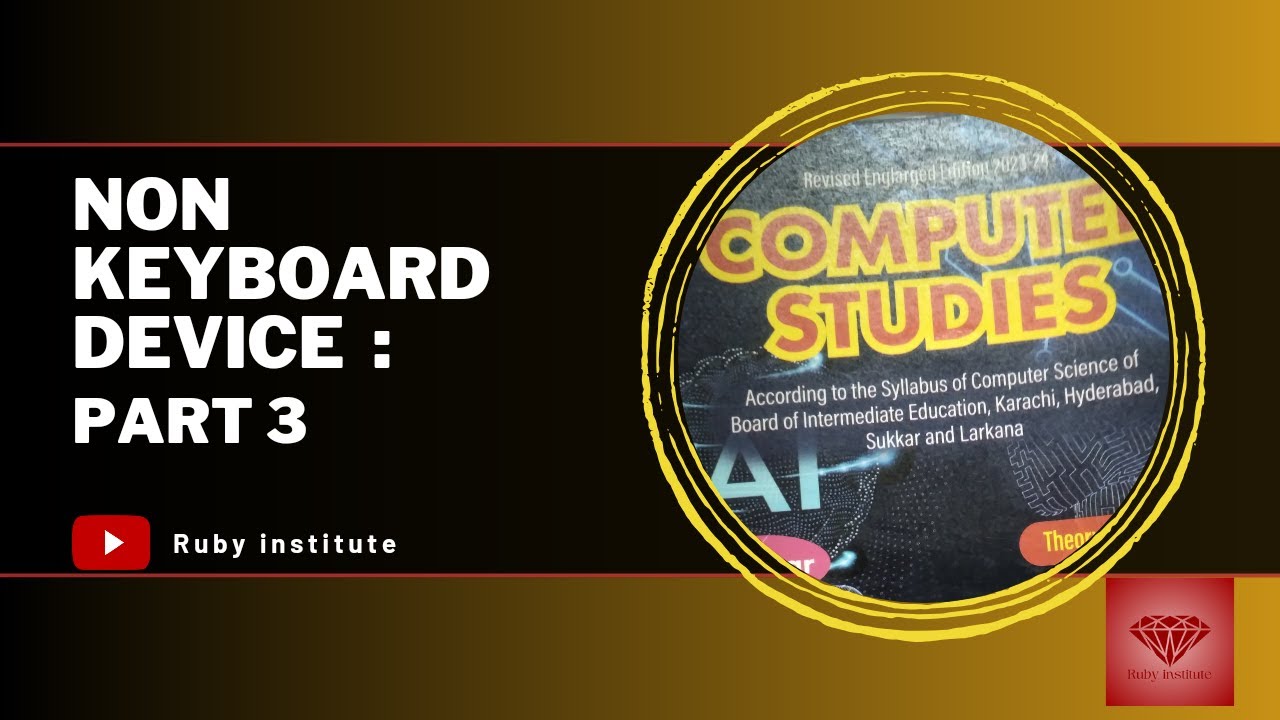 non keyboard device | input devices of computer | class 11 | sindh ...