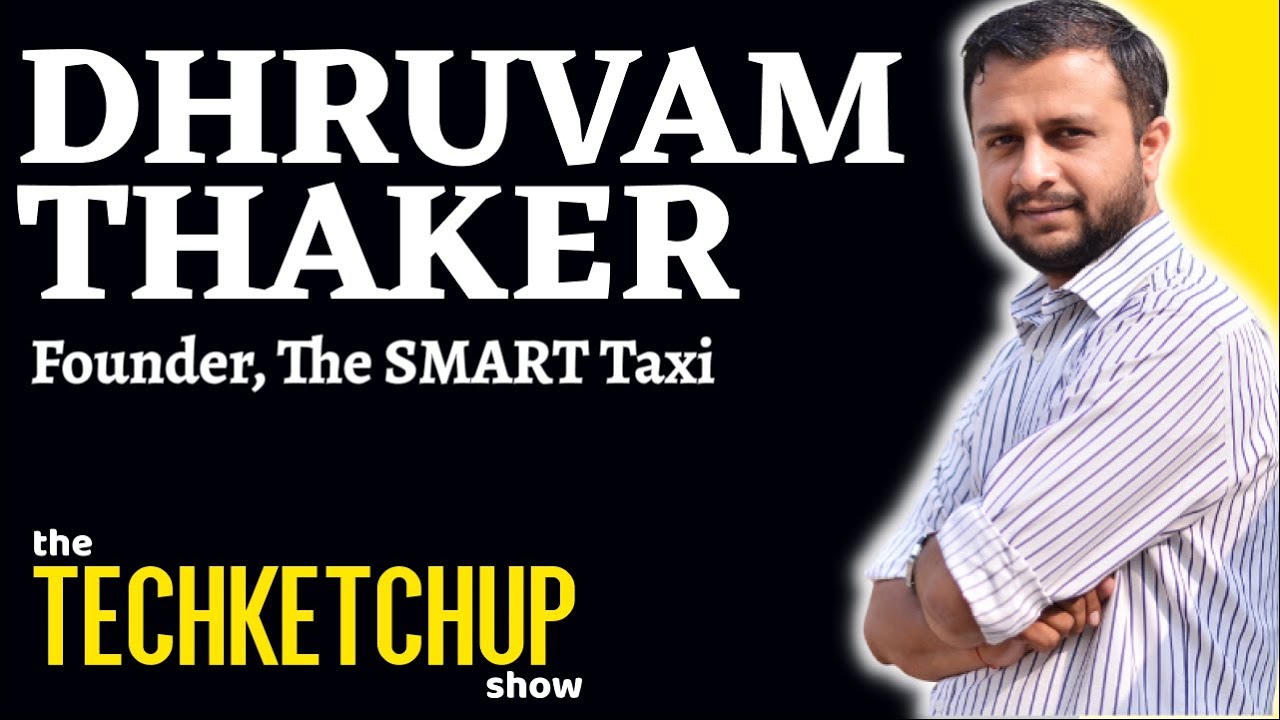 Dhruvam Thaker, Founder The SMART Taxi | The Real Talk Show #18 ...