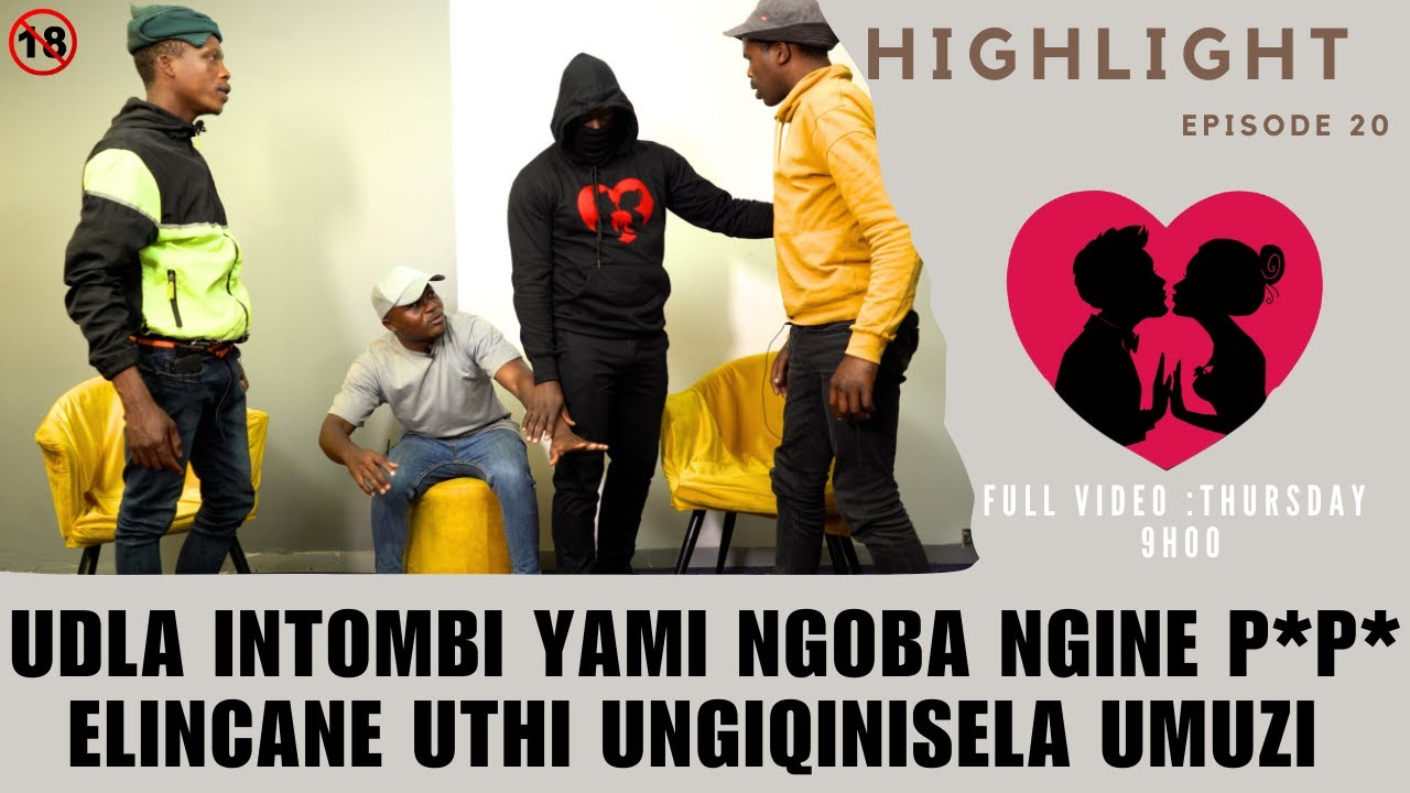 udla intombi yAMI ngoba ngine p*p*elincane UTHI ungiqinisela umuzi ...