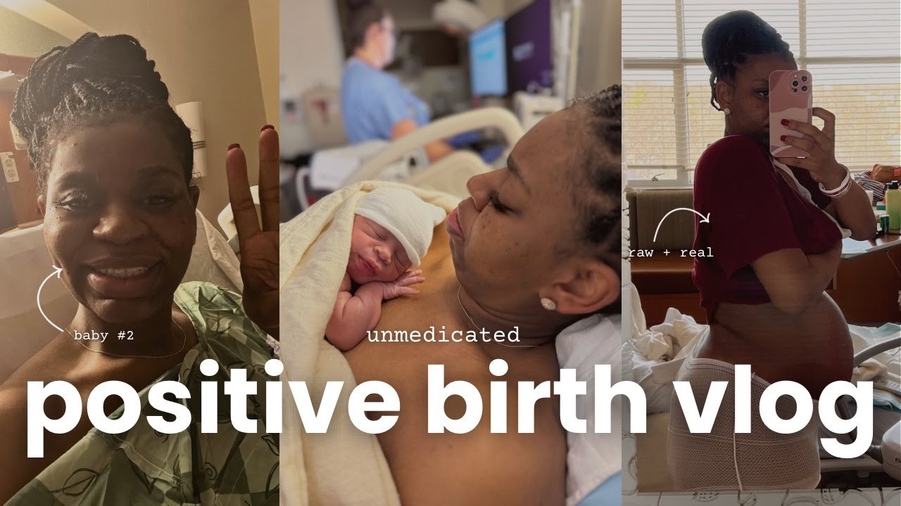 Natural Birth Vlog | Unmedicated + Positive Vaginal Labor & Delivery ...