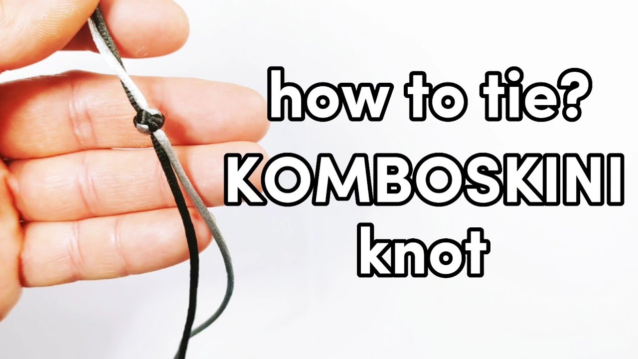 TUTORIAL / How to tie a KOMBOSKINI knot / Diamond knot - YouTube