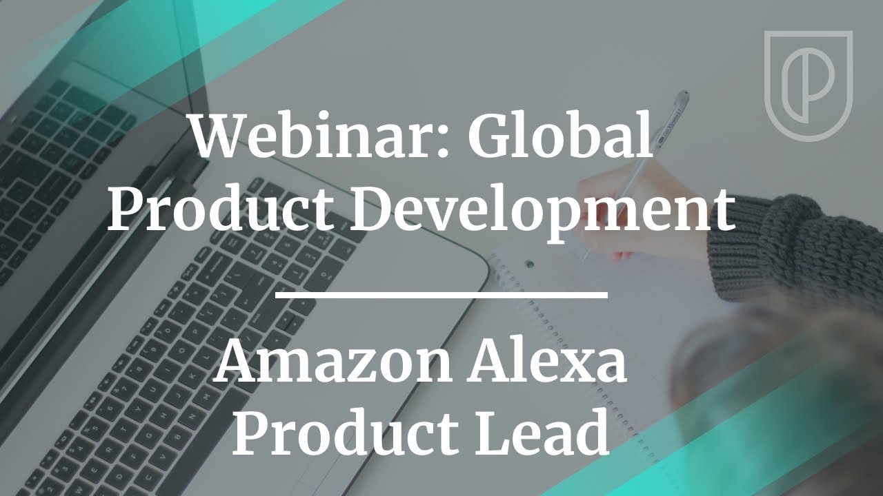 Webinar: Amazon Alexa Product Lead on Global Product Development - YouTube