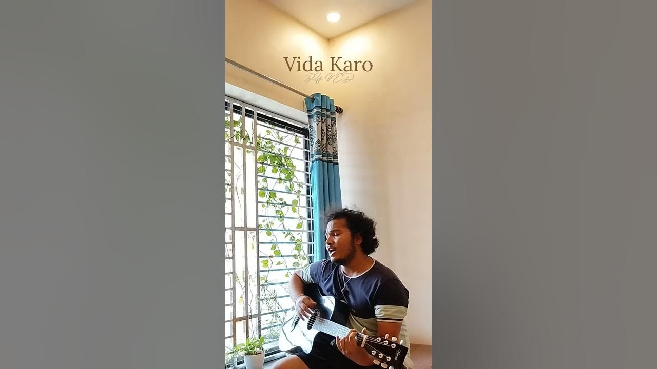 Vida Karo-2 by Ved #guitarcover#unplugged#love#acousticcover#arijitsingh#arijitsinghsongs# ...