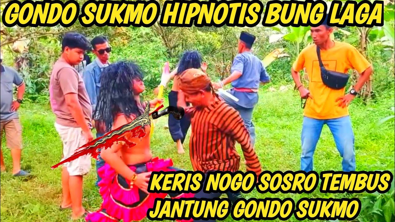 NOTO URIP☑️GONDO SUKMO HIPNOTIS BUNG LAGA!!PUSAKA KERIS NOGO SOSRO KI ...