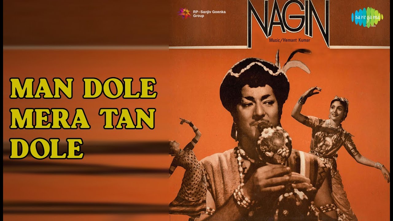 Man Dole Mera Tan Dole | Nagin | Lata Mangeshkar Songs | Vyjayanthimala ...