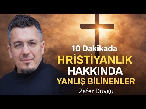 On Dakikada, Hristiyanlık Hakkında Yanlış Bilinenler 