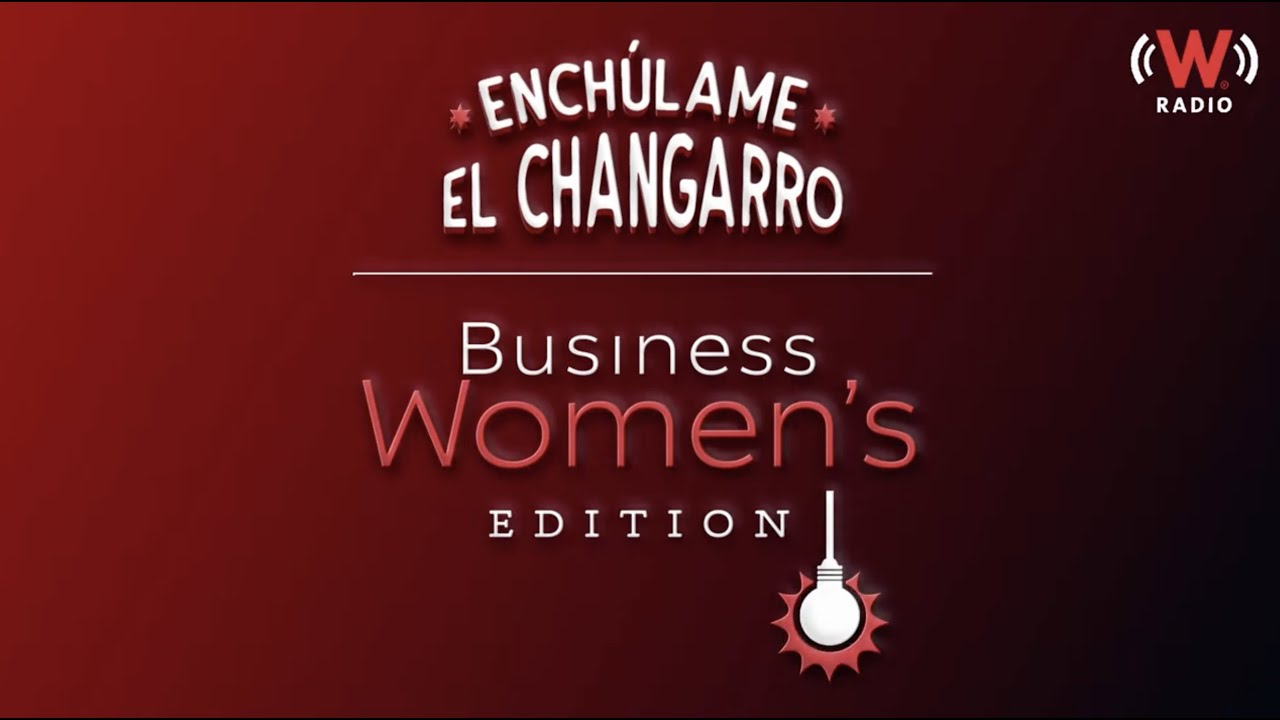Así fue la final de Enchúlame el Changarro: Business Women's Edition 2022 | Martha Debayle - YouTube
