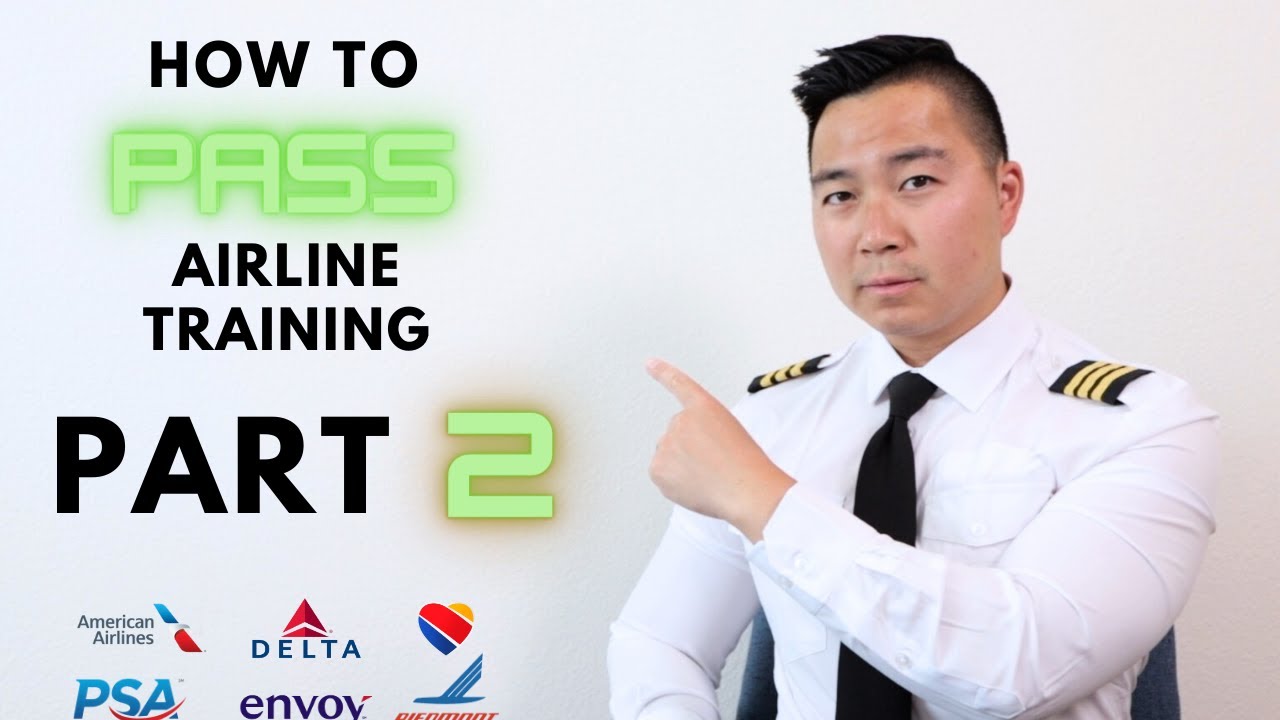 How To PASS Airline Training | Everything You NEED To Know Part 2 ...