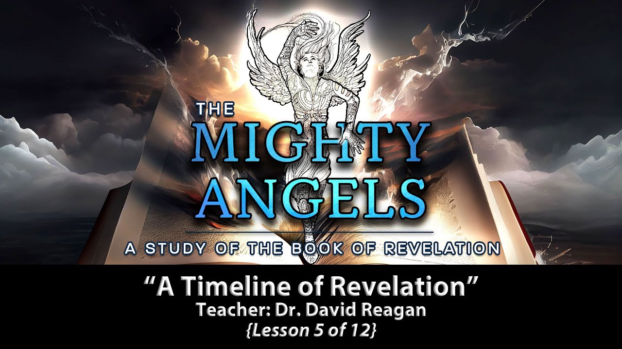 A Timeline of Revelation (Revelation 1-21) | The Mighty Angels of ...