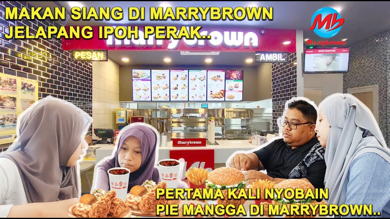 MAKAN SIANG DI MARRYBROWN | PERTAMA KALI NYOBAIN PIE MANGGA NGGAK ...