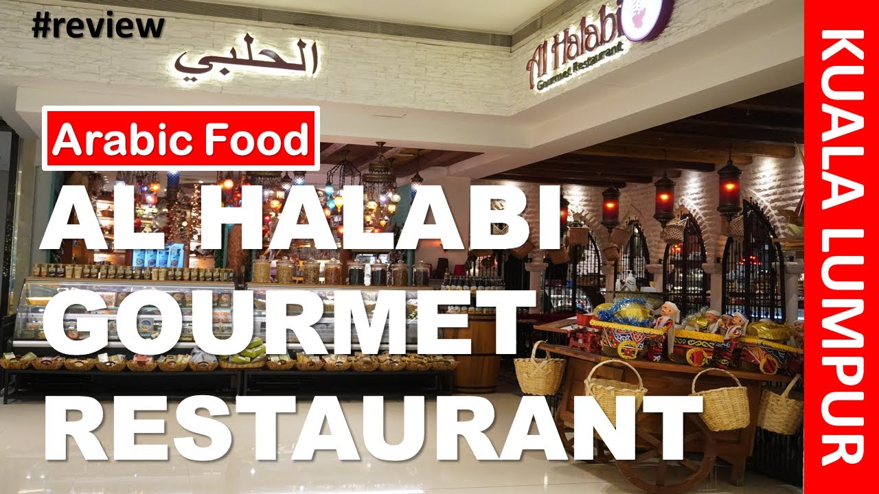 AL HALABI GOURMET RESTAURANT - PAVILION MALL - YouTube