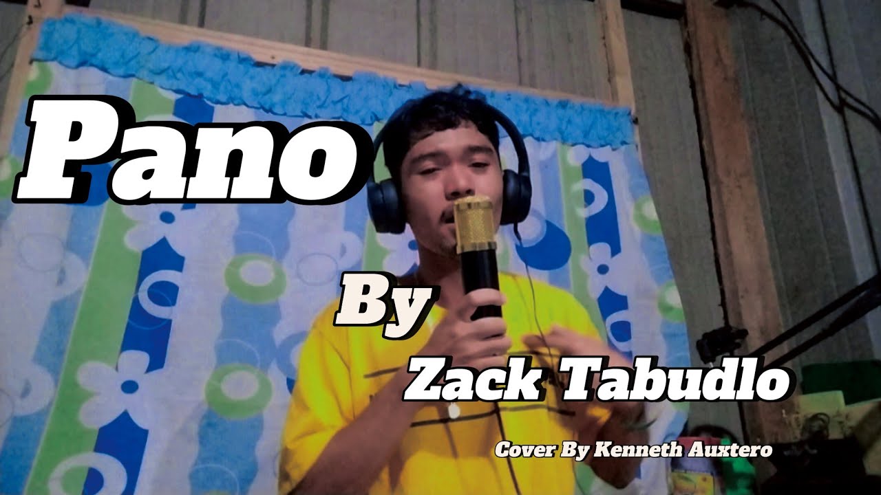 Pano by Zack Tabudlo (Cover by Kenneth Auxtero) - YouTube