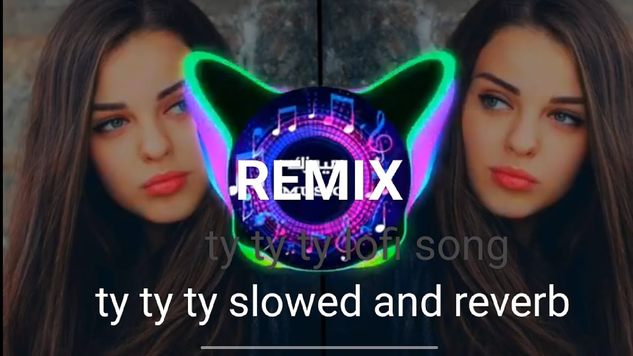 ty ty ty remix || slowed and reverb||tiktok viral music||♠♠ - YouTube