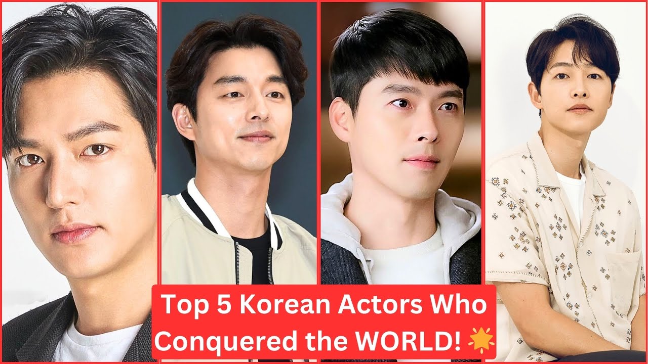 Top 5 Korean Actors Who Became Global Stars Through K-Dramas & Movies ...