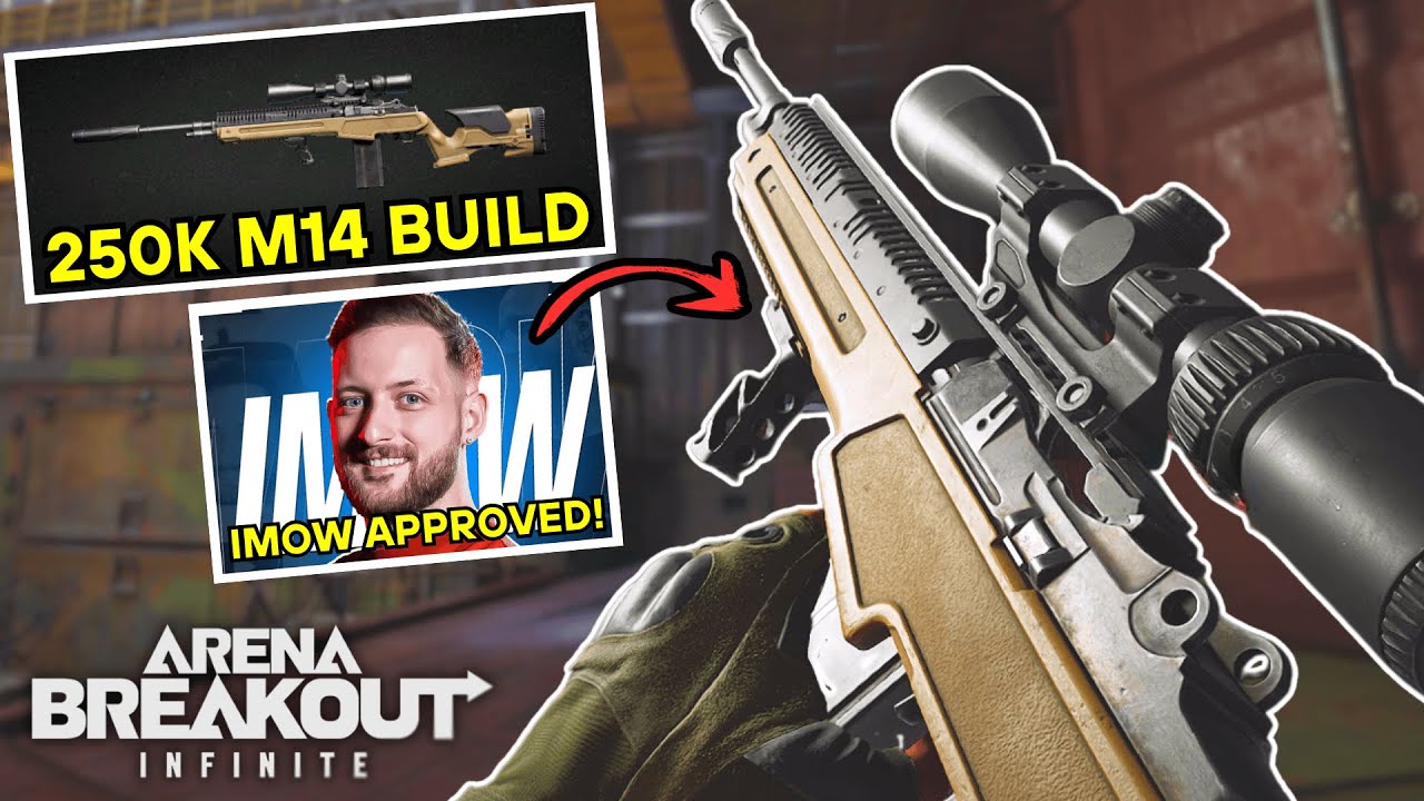 TRYING OUT IMOW'S 250K M14 BUILD! Arena Breakout Infinite - YouTube