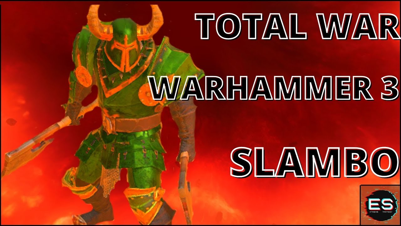 SLAMBO:TOTAL WAR WARHAMMER 3 MOD SHOWCASE - YouTube