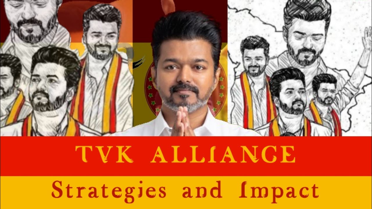 TVK Strategies and Alliance for 2026 Election - YouTube