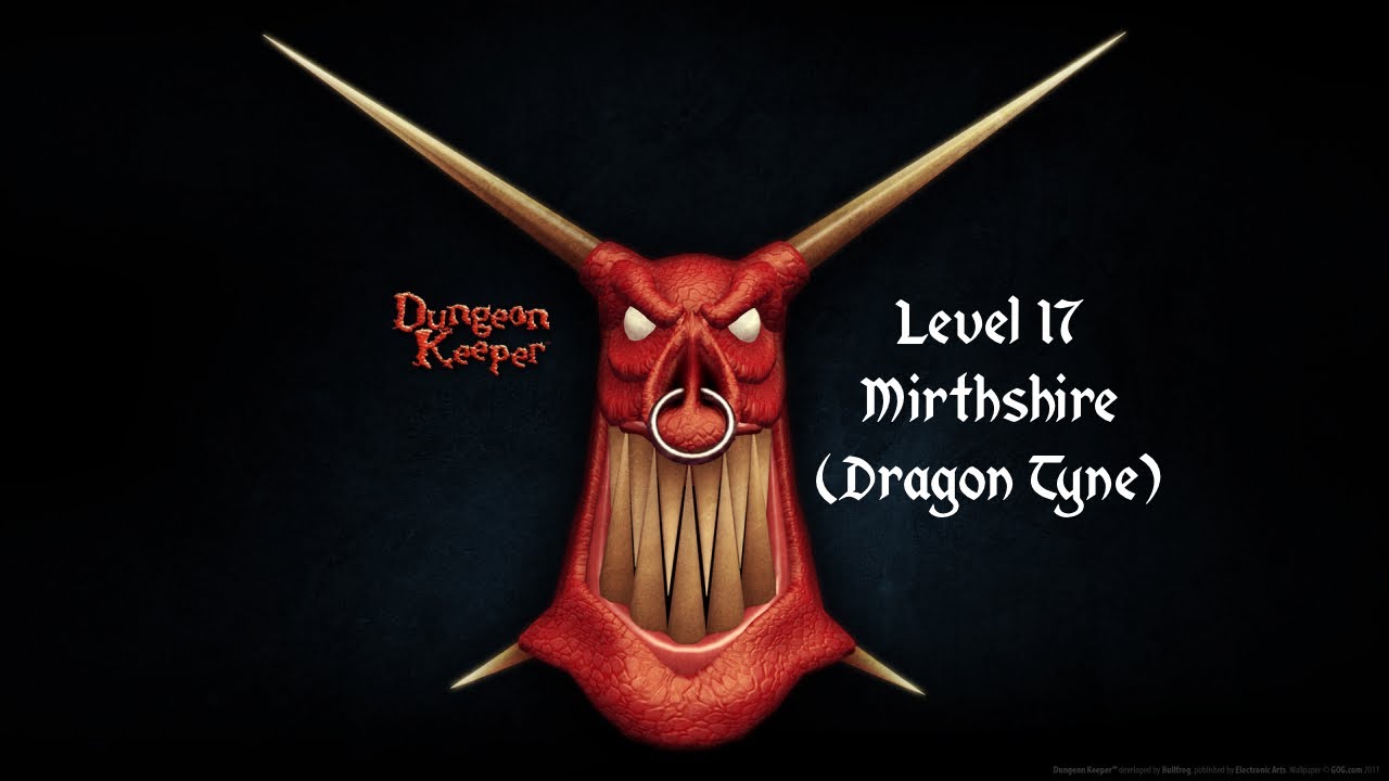 Dungeon Keeper Playthrough (KeeperFx) - Level 17 - Mirthshire - YouTube