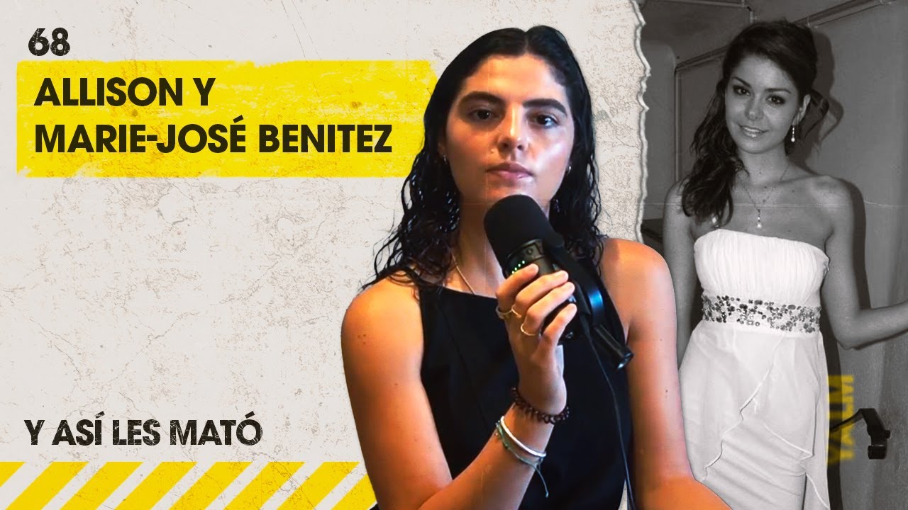 Ep.68 El Caso de Allison y Marie-Josee Benitez - YouTube