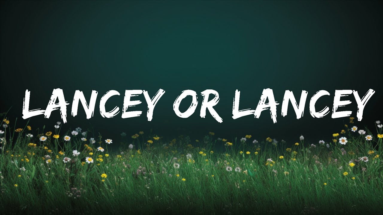 1 Hour | Lancey Foux - LANCEY OR LANCEY (Lyrics) | Charity Assey Lyrics ...