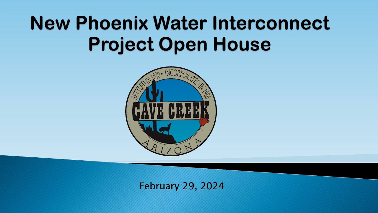 29 Feb 2024 New Phoenix Water Interconnect Project Open House - YouTube