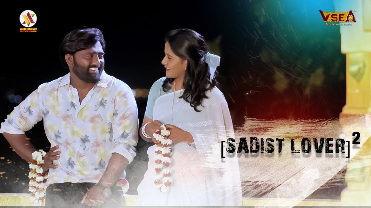 Sadist Lover Episode-2| Latest Telugu Short Films| M Saradamma |Temper ...