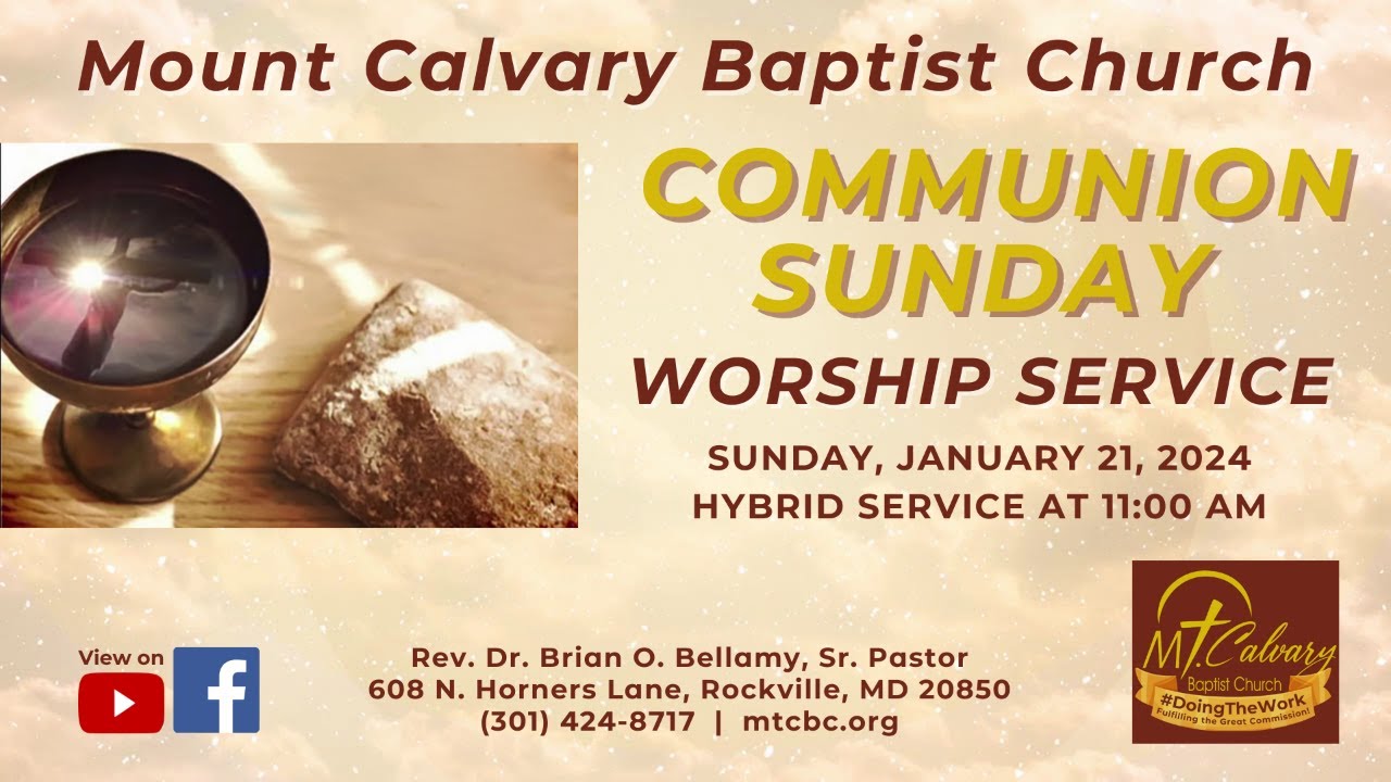Mt. Calvary Baptist Church Communion Service, January 21, 2024 - YouTube