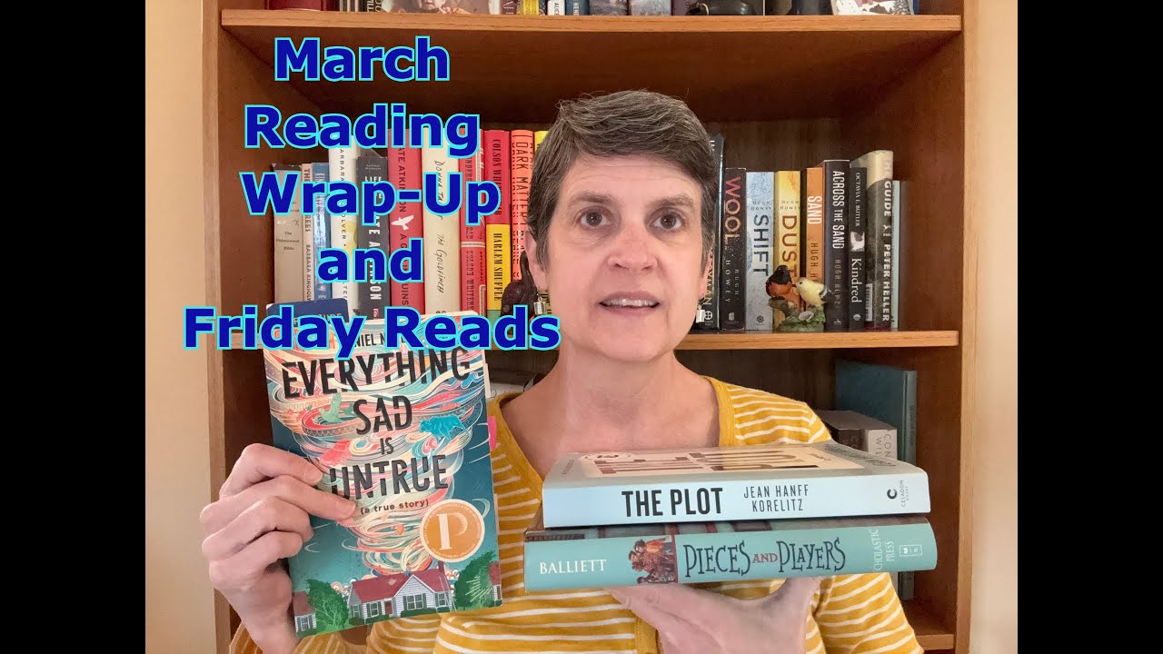 March Reading Wrap-Up & Friday Reads 4-11-25: Catching Up on Books ...