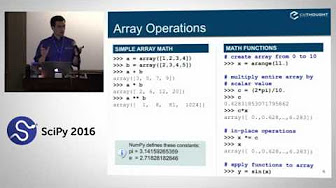 SciPy 2016: Scientific Computing with Python Conference - YouTube