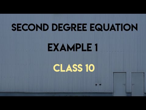 SECOND DEGREE EQUATION | EXAMPLES 1 | MATHS | CLASS 10 - YouTube